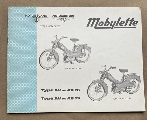 Motobecane Motoconfort Mobylette Type AV AU 76 & 79 Spare Part Catalog ...