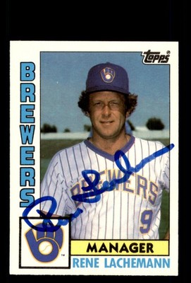 Signed Baseball Card Auto Rene Lachemann 1984 Topps Traded #67T Brewers ...