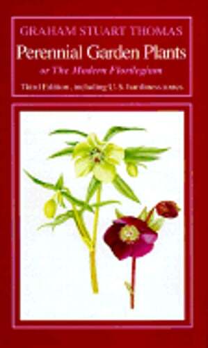 Perennial Garden Plants: Or the Modern Florilegium by Graham Stuart ...