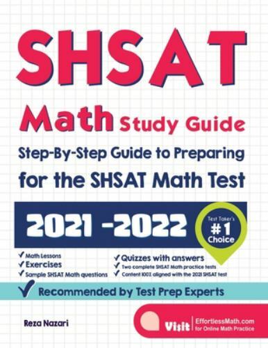 SHSAT Math Study Guide : Step-By-Step Guide to Preparing for the SHSAT ...
