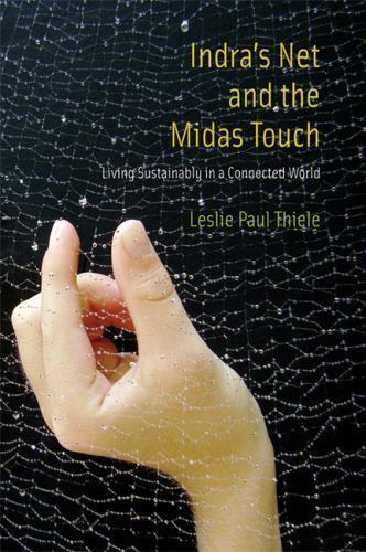 Indra's Net and the Midas Touch: Living Sustainably in a Connected ...
