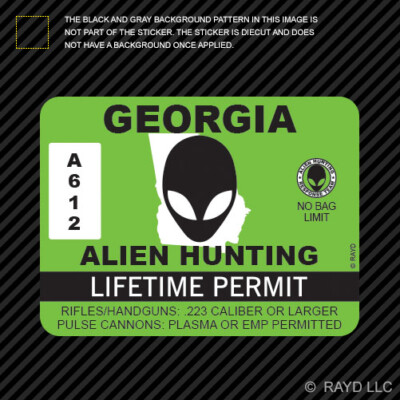 Georgia Alien Hunting Permit Sticker Decal Self Adhesive Vinyl UFO GA ...