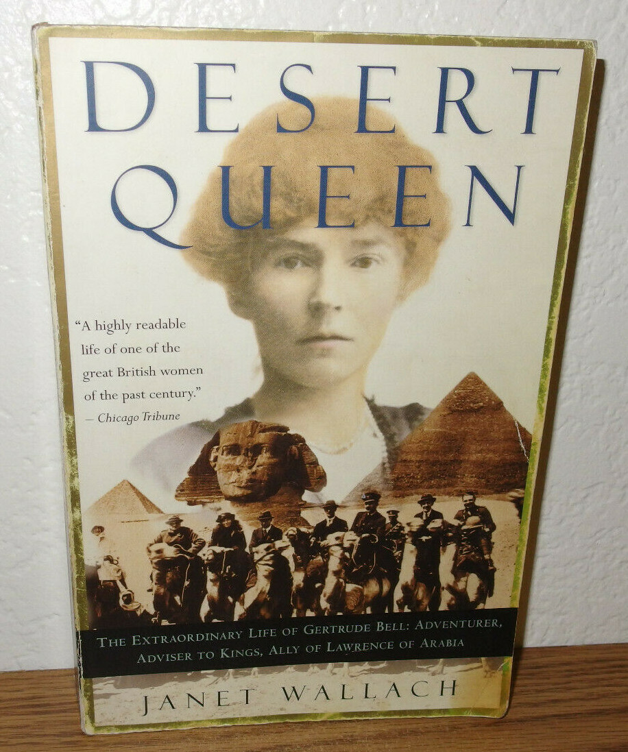 Desert Queen the Life of Gertrude Bell book by Janet Wallach * Adviser ...