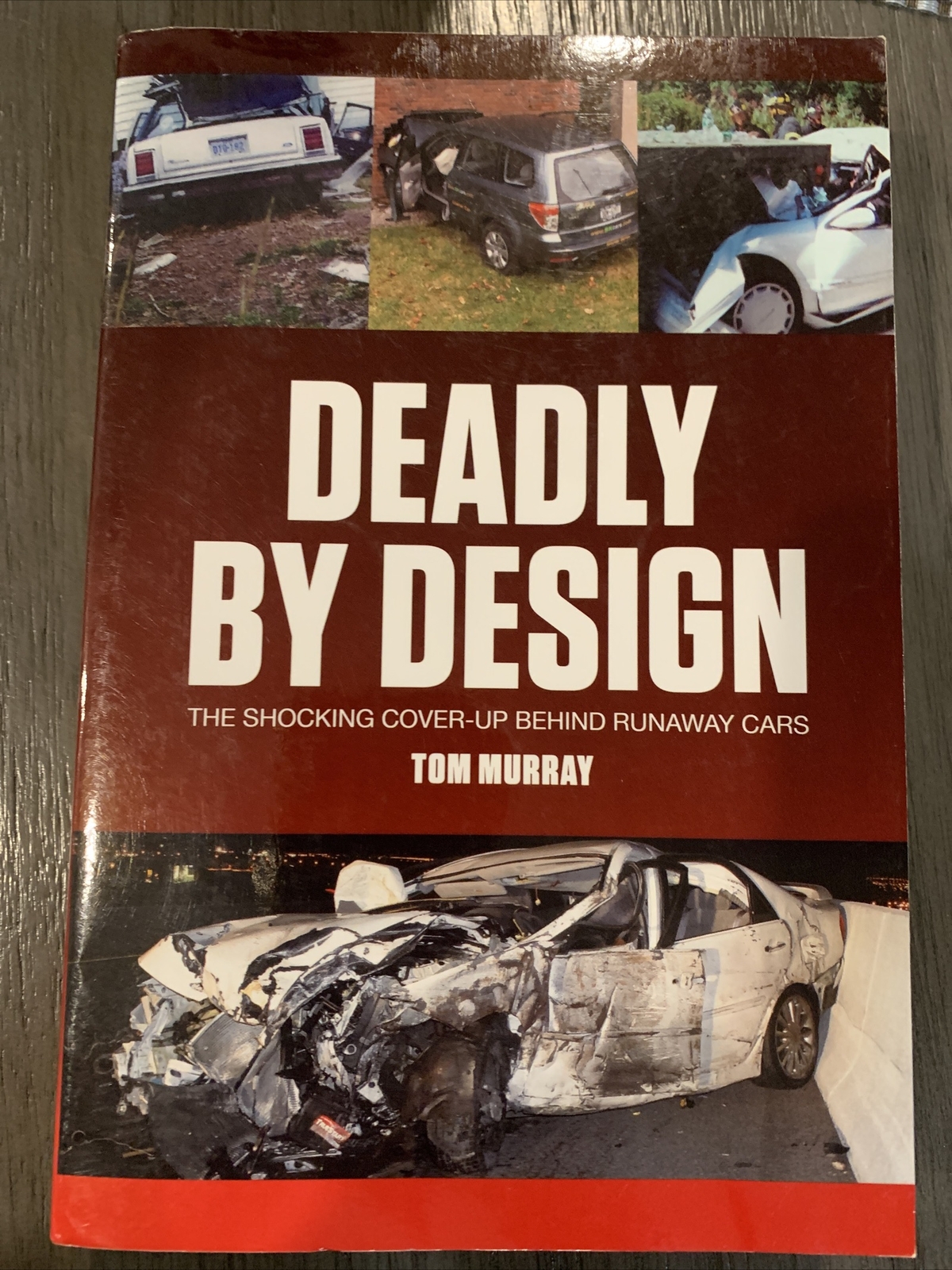 Deadly by Design : The Shocking Cover-Up Behind Runaway Cars by Thomas ...