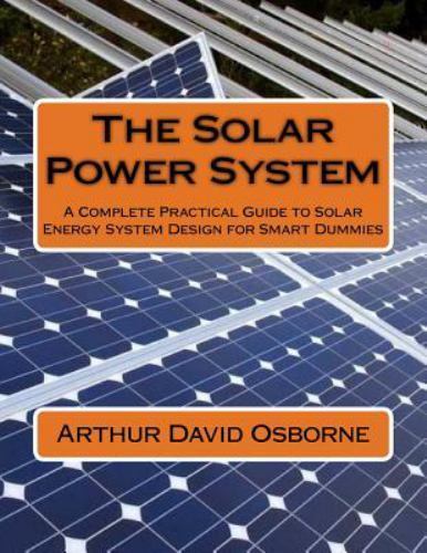 Solar Power System : A Complete Practical Guide to Solar Energy System ...