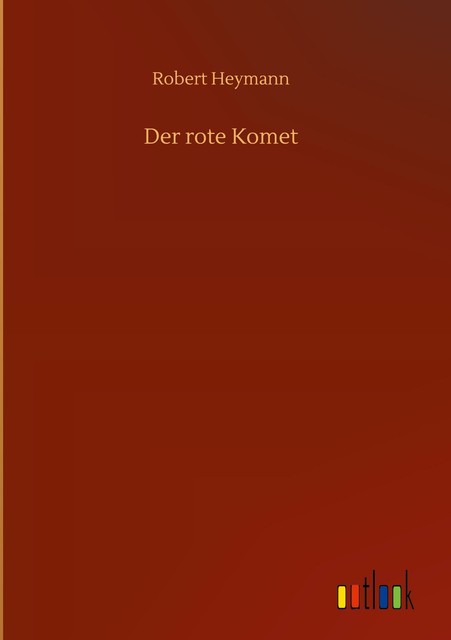 Der rote Komet von Robert Heymann (2020, Gebundene Ausgabe) online ...