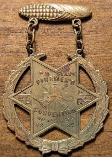 1897 Wilkes Barre, Pennsylvania PA Firemen's Convention Brass Pinback ...