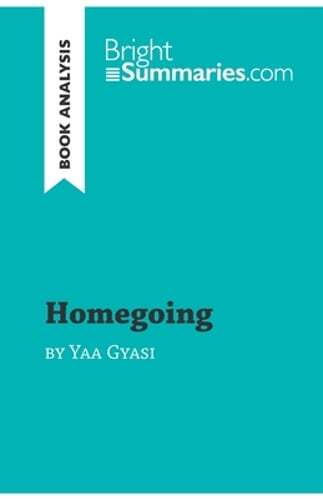 Homegoing by Yaa Gyasi (Book Analysis): Detailed Summary, Analysis and ...