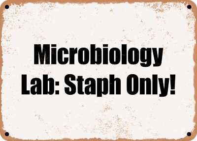 METAL SIGN - Microbiology Lab: Staph Only! | eBay