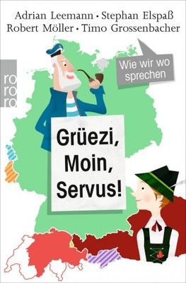 Grüezi, Moin, Servus! [German] by Leemann, Adrian [Paperback] NEUF | eBay