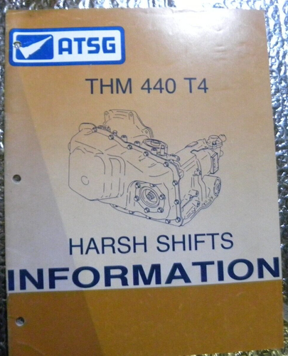 ATSG Transmission THM 440 T4 Harsh Shifts Information Brochure Manual ...