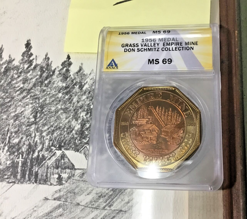 1956 Empire Mine Medal Nevada City Mint & George Mathis Signed EMPIRE ...