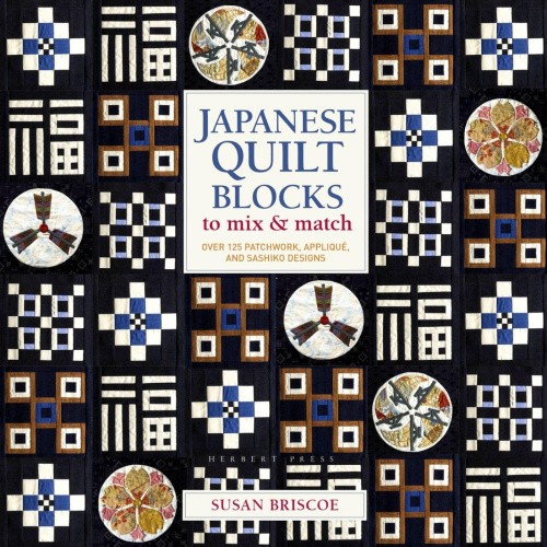 Japanese Quilt Blocks to Mix & Match: Over 125 Patchwork, Applique and ...