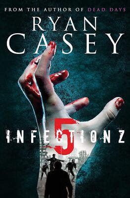 Infection Z 5: Volume 5 (Infection Z Zombie Apocalypse Series) | eBay UK
