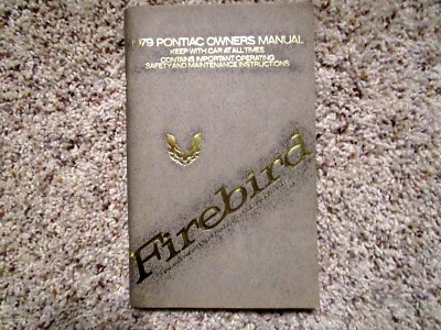 1979 Trans Am Factory GM Original Owners Manual 10005705 2nd Edition ...