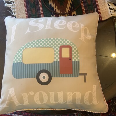 Donna Sharp Pillow 18"x18" I Sleep Around RV Camper Trailer Decor | eBay