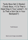Tardy Boys Set [2 Books] (Tardy Boys, #1 Is That a Dead Dog in Your ...
