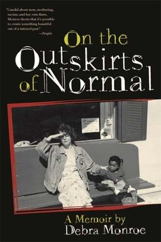 On the Outskirts of Normal: Forging a Family Against the Grain by Debra ...