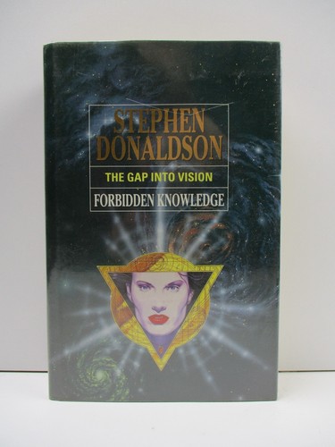 The Gap into Vision: Forbidden Knowledge by Stephen Donaldson ...