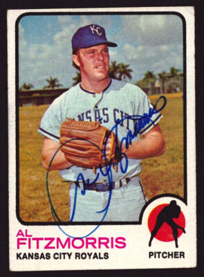 AL FITZMORRIS 1973 Topps #643 AUTOGRAPH ROYALS Auto Signed Indians ...