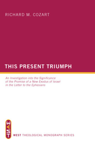 This Present Triumph by Cozart, Richard M. 9781498264082 | eBay