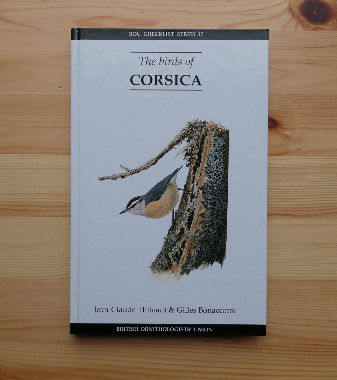 The Birds of Corsica - Thibault & Bonaccorsi (1999, hardback) - BOU ...