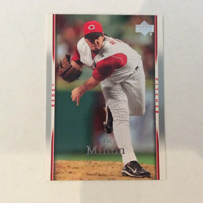 2007 Upper Deck #302 Eric Milton Cincinnati Reds | eBay