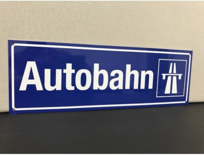 Autobahn road sign German European Porsche BMW Mercedes Audi vw | eBay