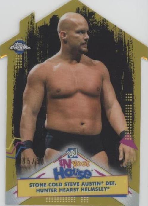 2021 Topps Chrome WWE - Best of in Your House Die-Cuts Stone Cold Steve Austin def. Hunter ...