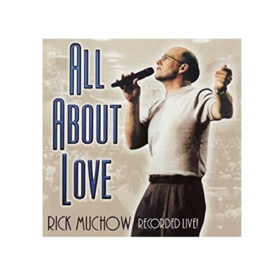 RICK MUCHOW - All About Love - Saddleback Church CD | eBay