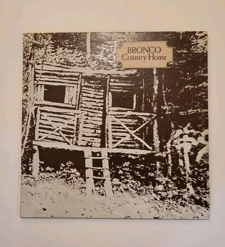 Bronco Country Home vinyl Lp NEAR MINT | eBay