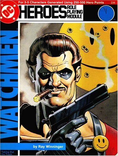 WATCHMEN: TAKING OUT THE TRASH (DC HEROES ROLE PLAYING By Ray Winninger ...