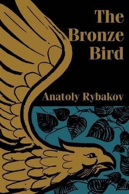 Anatoly Rybakov The Bronze Bird (Tascabile) | eBay