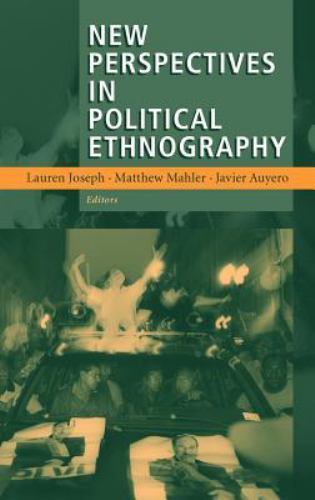 New Perspectives in Political Ethnography by Matthew Mahler (2007 ...