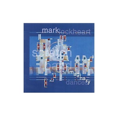 Mark Lockheart Scratch Band - Imaginary... - Mark Lockheart Scratch ...