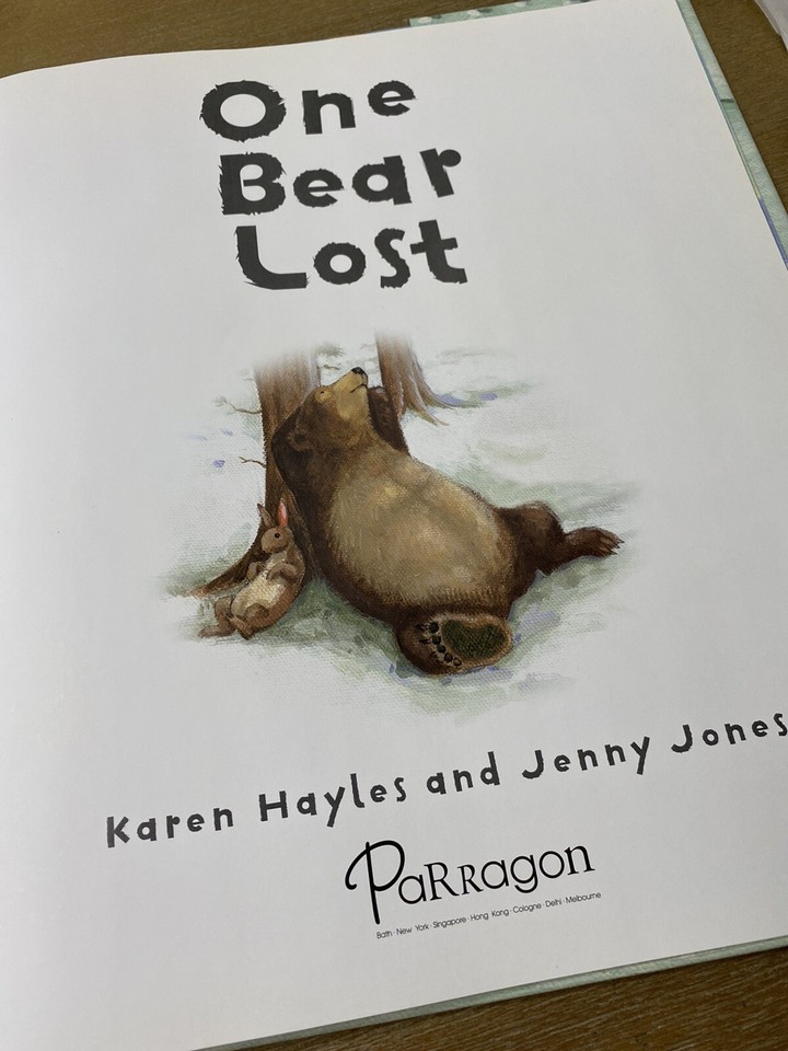 ONE BEAR LOST, HCDJ, KAREN HAYLES, JENNY JONES, 2010, PARRAGON BOOKS ...