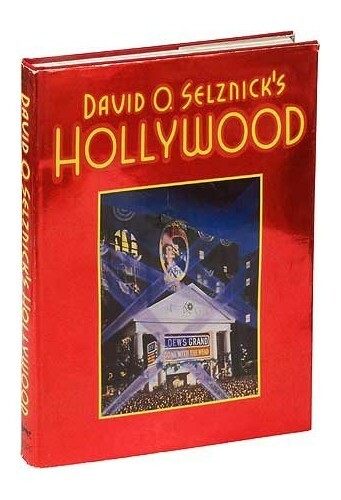 David O. Selznick's Hollywood by Ronald Haver Hardback Book The Fast ...