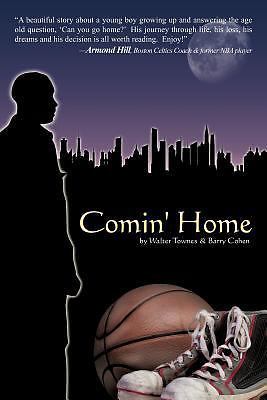 Comin' Home by Walter Townes and Barry Cohen (2012, Trade Paperback ...