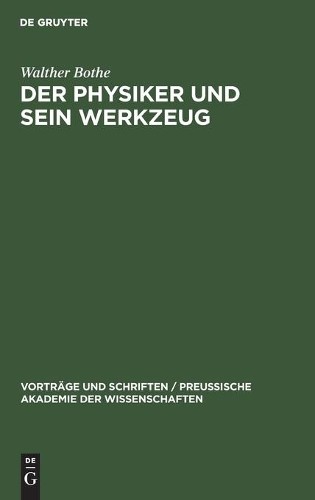 Walther Bothe Der Physiker Und Sein Werkzeug (Copertina rigida ...