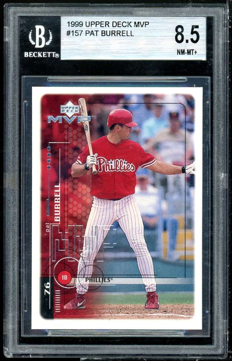 Pat Burrell Rookie Card 1999 Upper Deck MVP #157 BGS 8.5 (8.5 9 8.5 9 ...