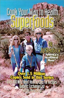 Superfoods: Cook Your Way to Health Jyl Steinback 9781928998402| eBay