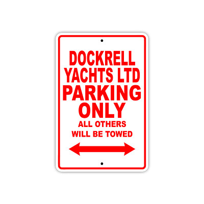 Dockrell Yachts Ltd Parking Only Boat Ship Art Decor Novelty Aluminum ...