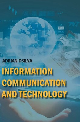 Information Communication and Technology | Adrian Dsilva | Buch ...