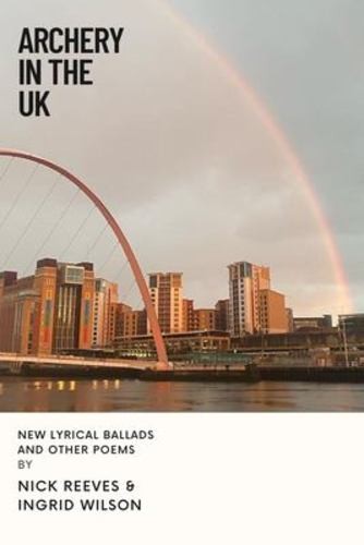 Archery in the UK: New Lyrical Ballads and Other Poems 9781739757786| eBay