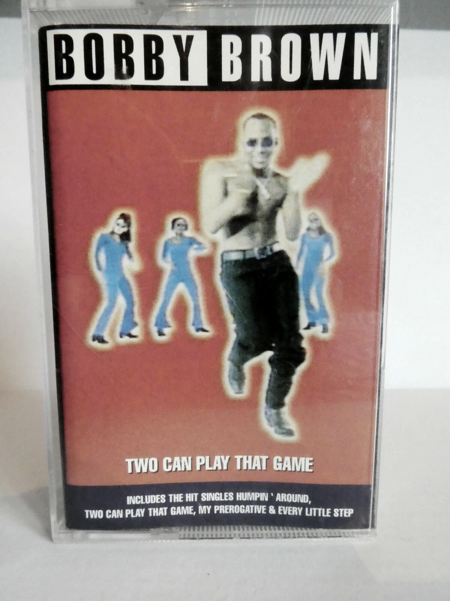 Two Can Play That Game Bobby Brown