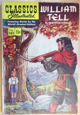 1952 CLASSICS ILLUSTRATED COMICS William Tell #101 VG Wear on covers | eBay