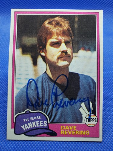 1981 Topps DAVE REVERING Autograph Baseball card NEW YORK YANKEES #823 ...