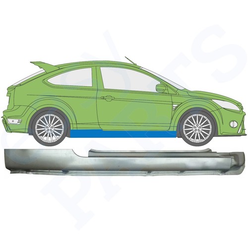 FORD FOCUS MK2 2004-2012 3 DOOR FULL SILL REPAIR PANEL ROCKER PANEL ...