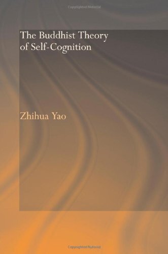 The Buddhist Theory of Self-Cognition (Routledg. Yao