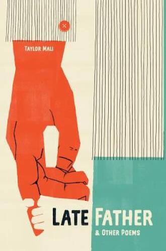 Late Father and Other Poems - Hardcover By Mali, Taylor - VERY GOOD ...